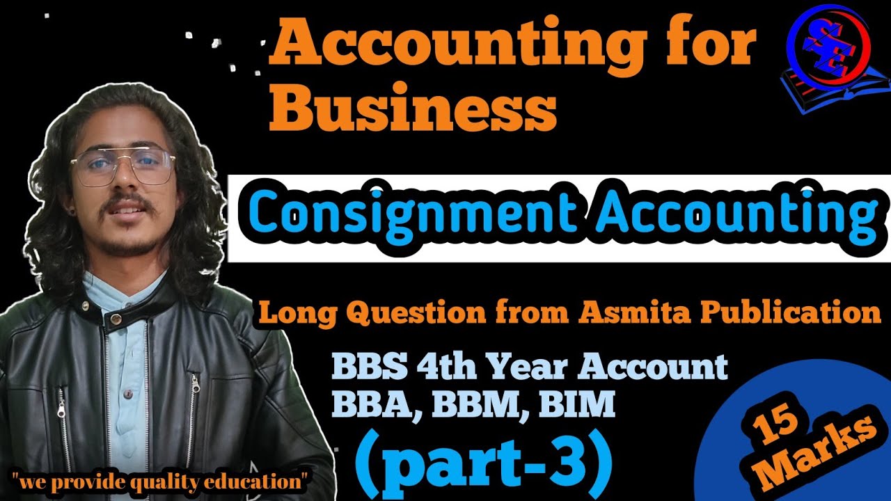 Accounting for consignment, bbs 4th year Account || consignment ...