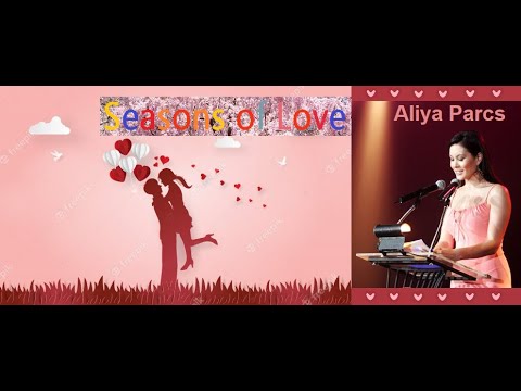 Aliya Parcs - Seasons of Love (Official Music Video) - YouTube