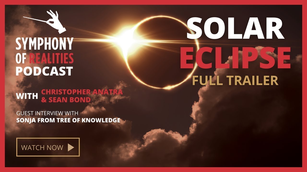 Symphony of Realities April 8 Solar Eclipse Trailer with Quantum Businessman & Sean Bond - YouTube
