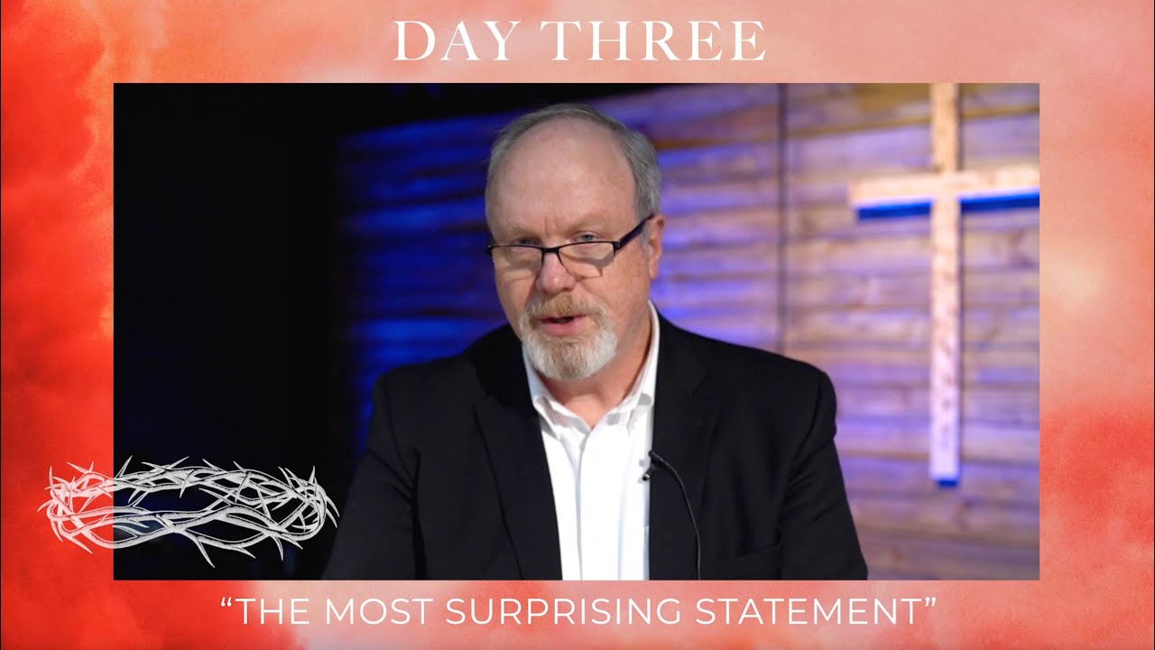 DAY THREE - The Most Surprising Statement - YouTube