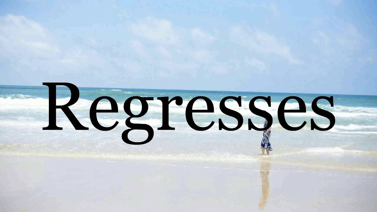 How To Pronounce Regresses🌈🌈🌈🌈🌈🌈Pronunciation Of Regresses - YouTube