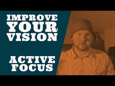 Improve Your Vision - Active Focus - YouTube
