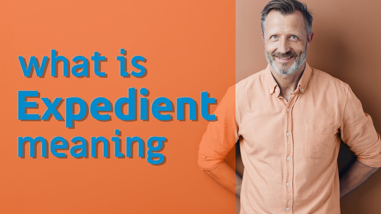 Expedient | Definition of expedient - YouTube