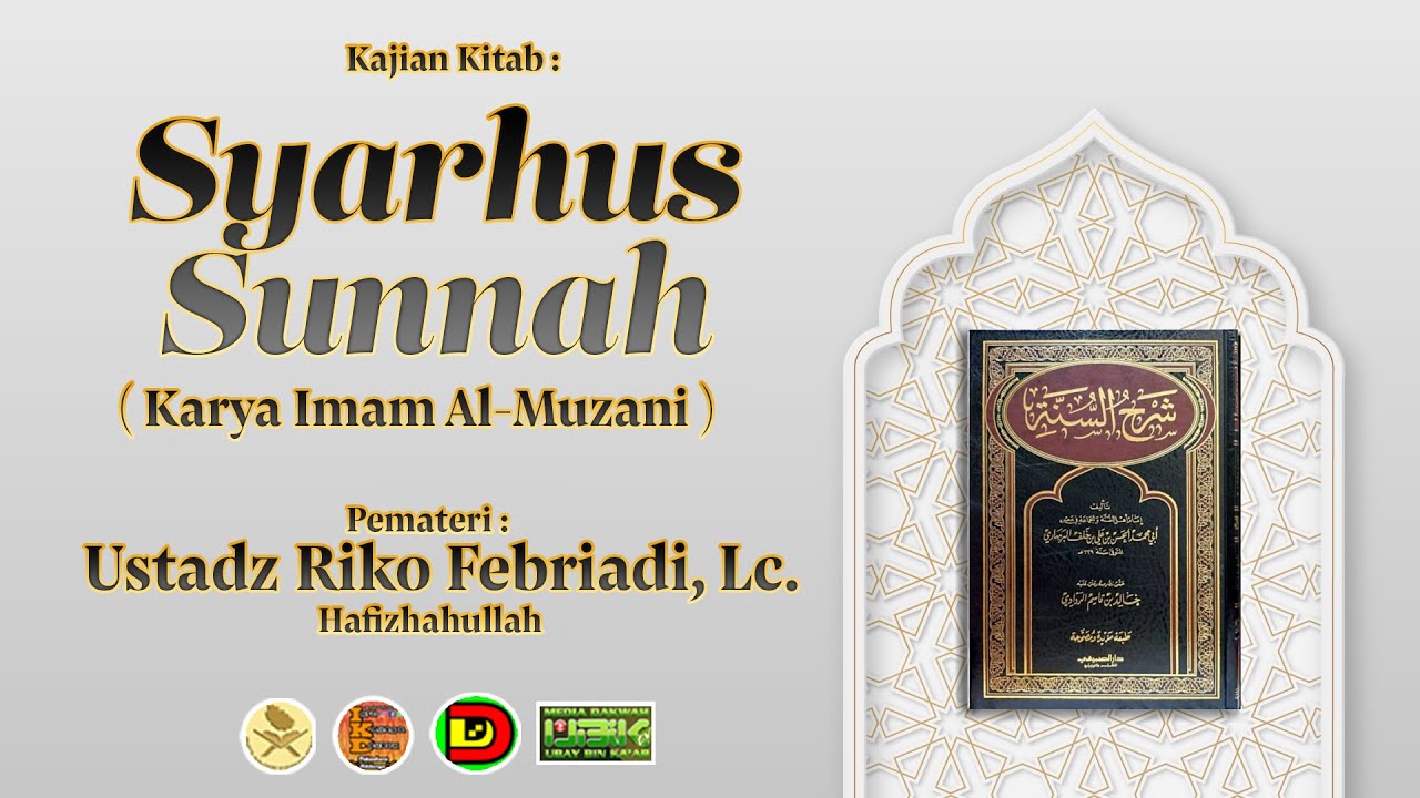 Kitab Syarhus Sunnah #1 (Karya Imam Al-Muzani) - Ustadz Riko Febriadi ...