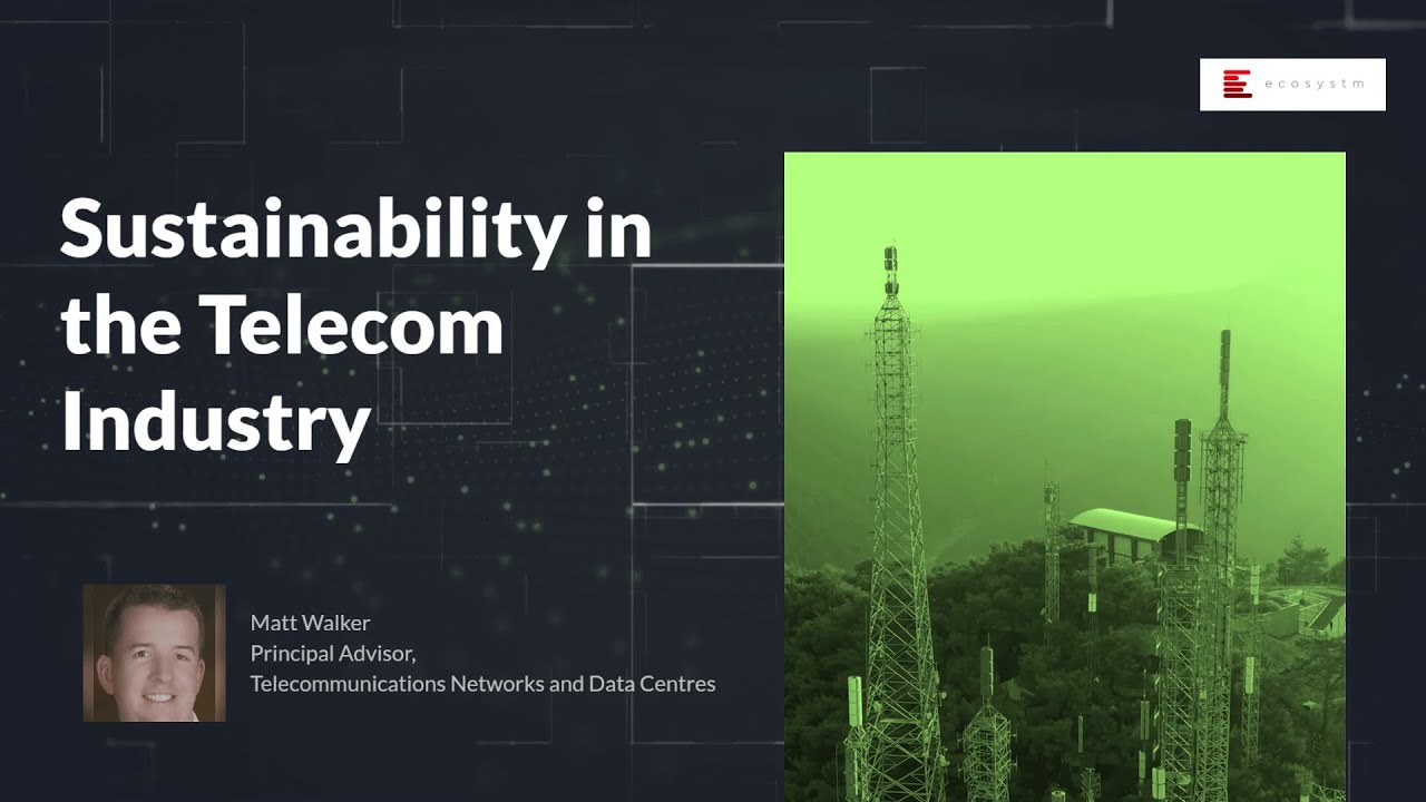 Sustainability in the Telecom Industry - YouTube
