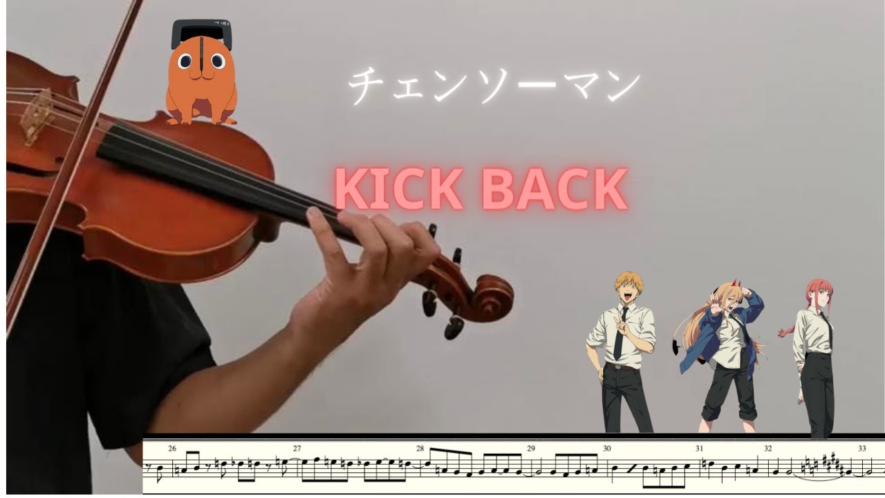 KICK BACK - Chainsaw Man OP Violin Cover【Violin樂譜】 - YouTube