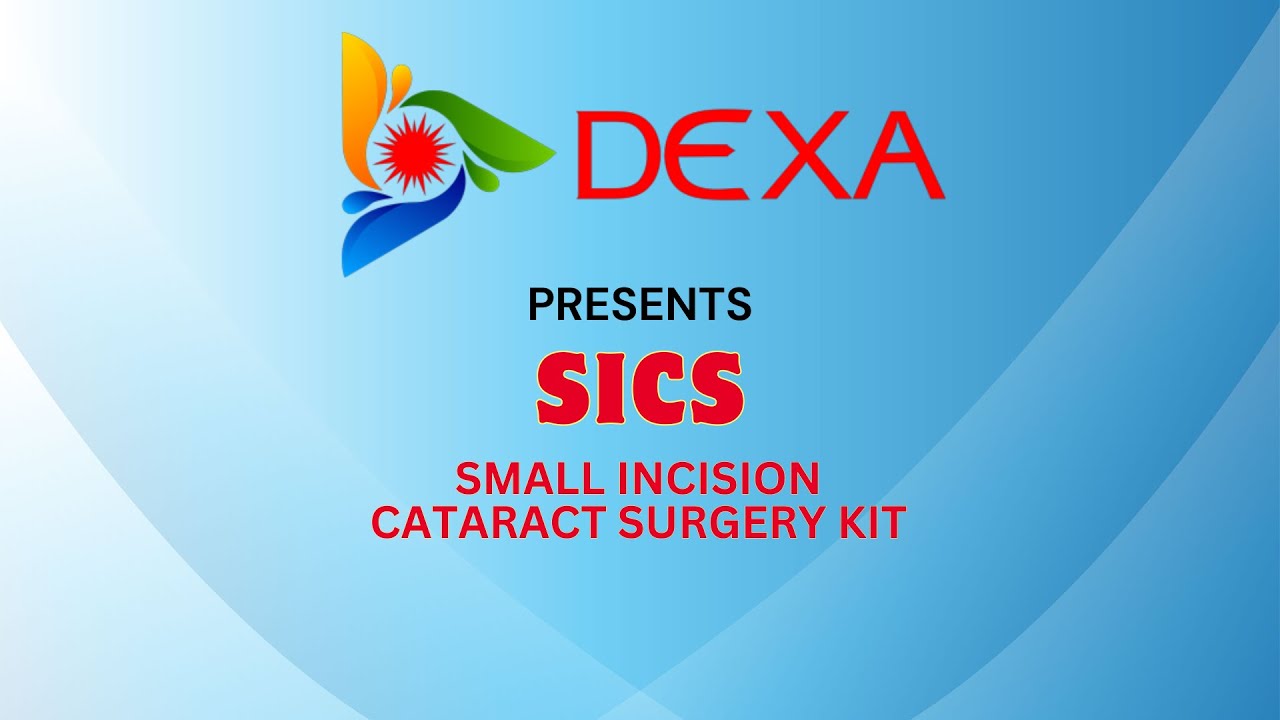 Small Incision Cataract Surgery Kit | Dexa Care - YouTube