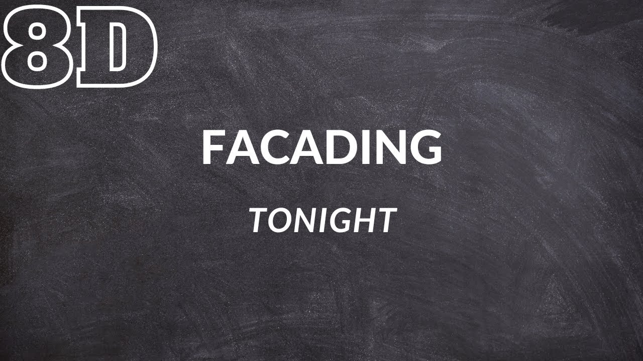 Facading - Tonight 8D Song | Bing Beats | Use Headphones🎧 - YouTube