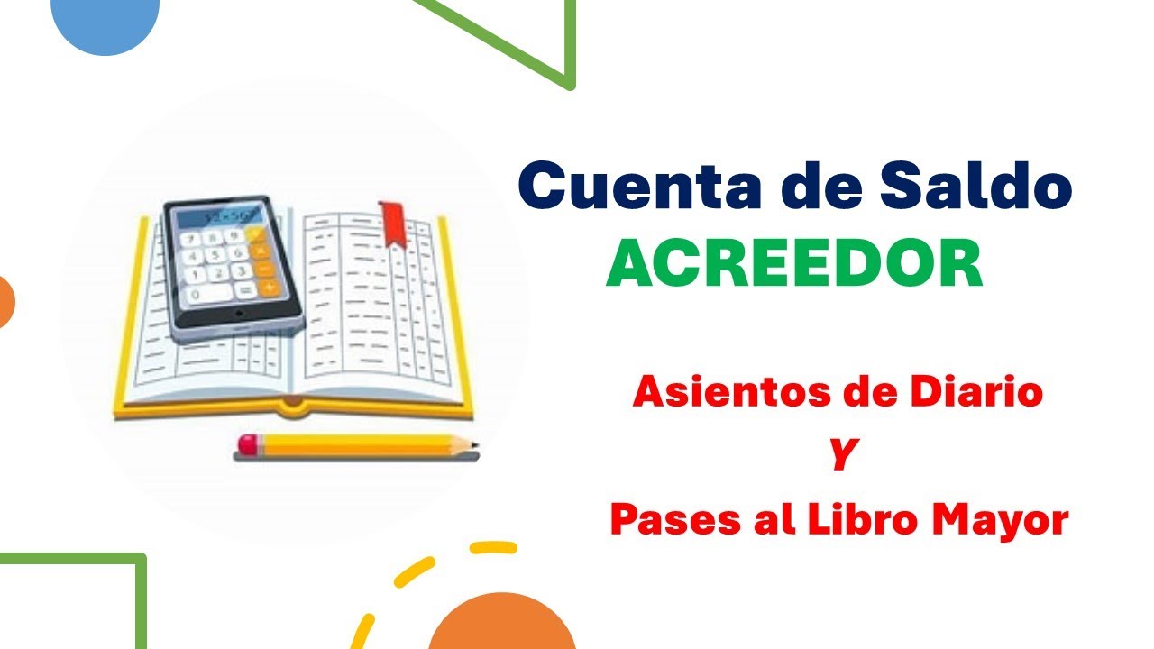 Cuenta Contable de Saldo Acreedor. Asientos de Diario y Pases al Libro ...