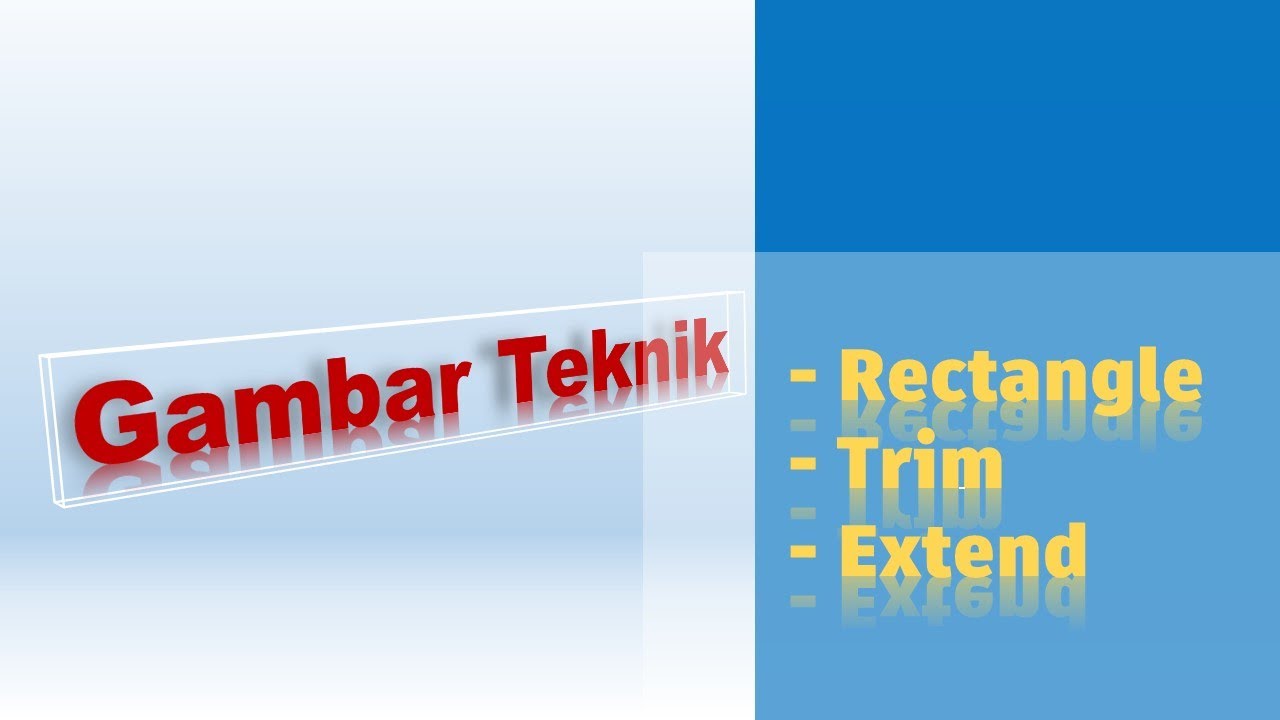 Cara Menggunakan Rectangle Trim Extend - YouTube