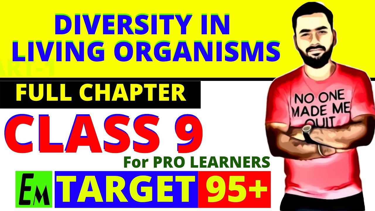 DIVERSITY IN LIVING ORGANISMS- FULL CHAPTER || CLASS 9 CBSE SCIENCE BIOLOGY - YouTube
