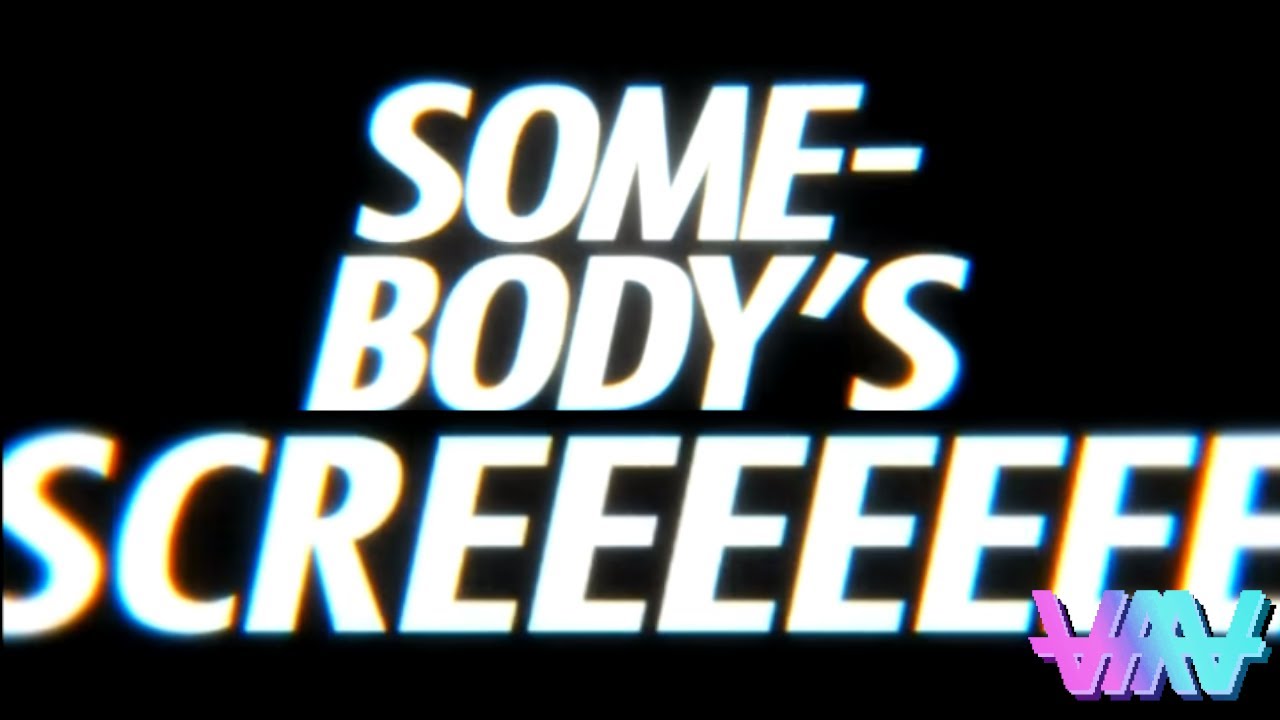 SOMEBODY SCREAM!!! - YouTube