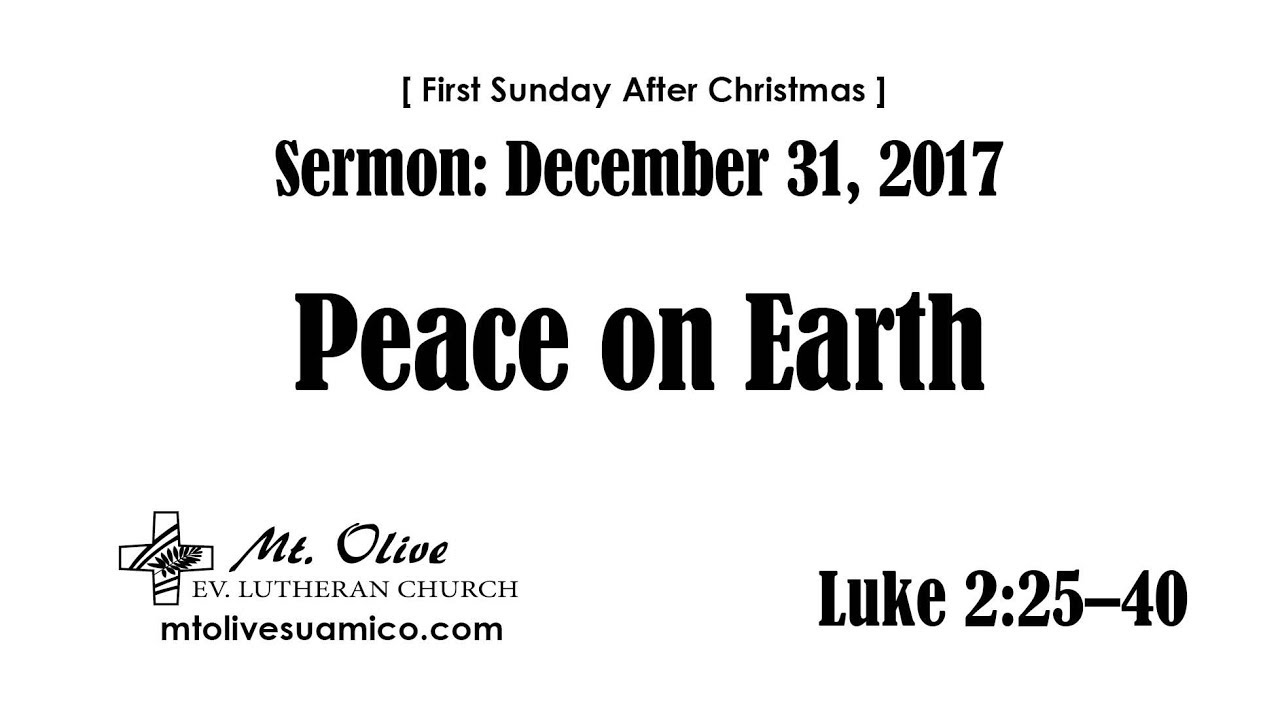 December 31 Sermon: Peace on Earth - First Sunday After Christmas - YouTube