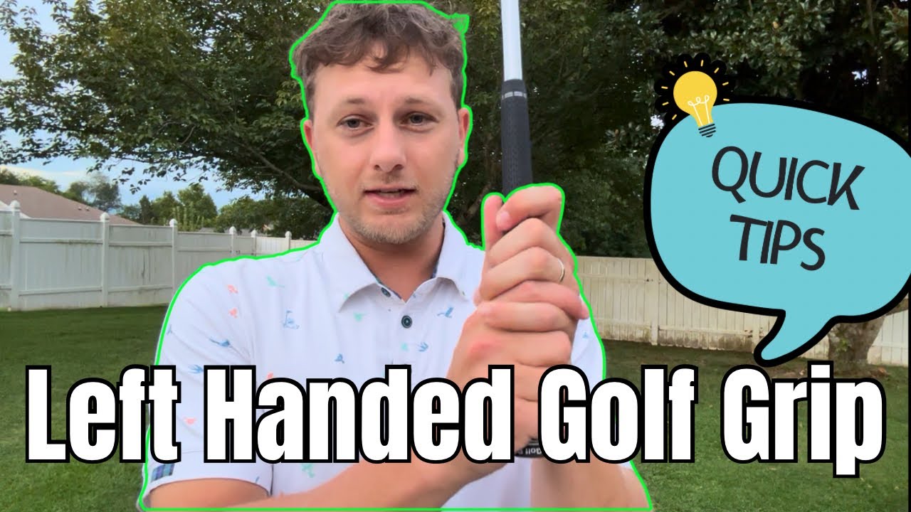 Left Handed Golf Tips: The Grip - YouTube