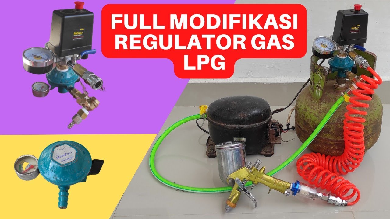 CARA PASANG OTOMATIS KOMPRESOR PADA REGULATOR GAS LPG MODIFIKASI UNTUK ...