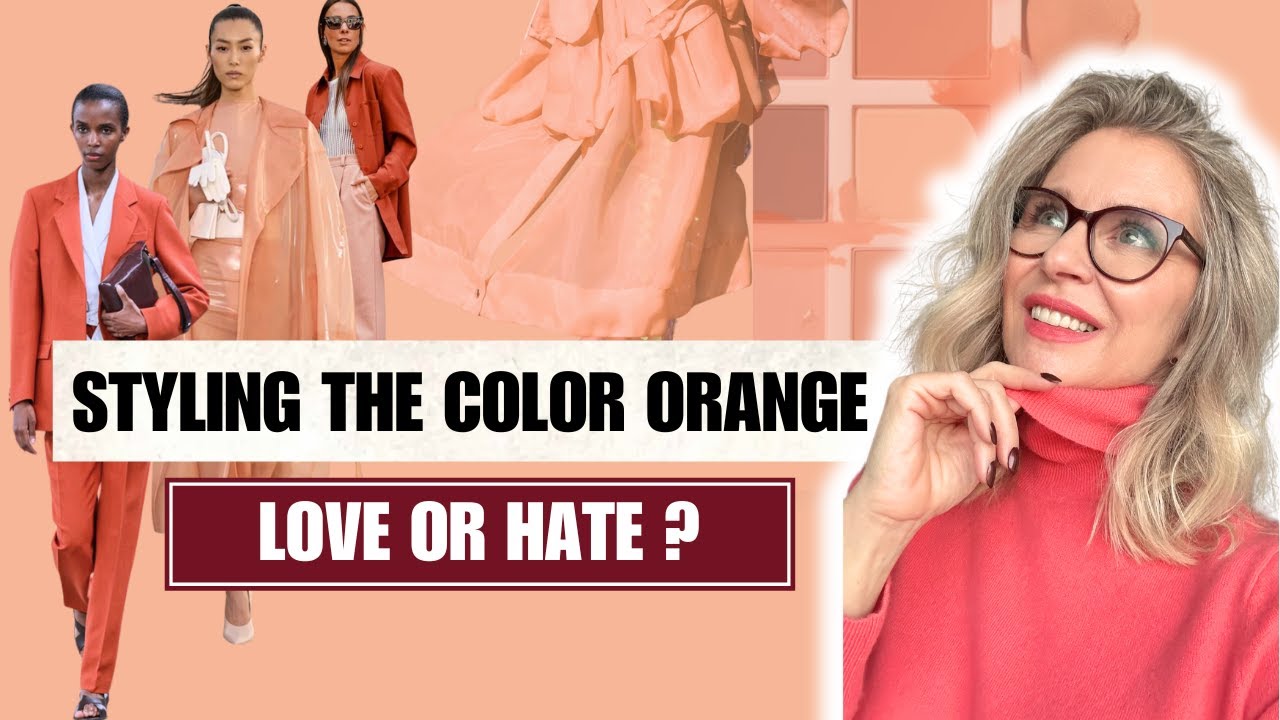 How to Create Stylish Outfits with a Trendy Orange Color/ Choosing the ...