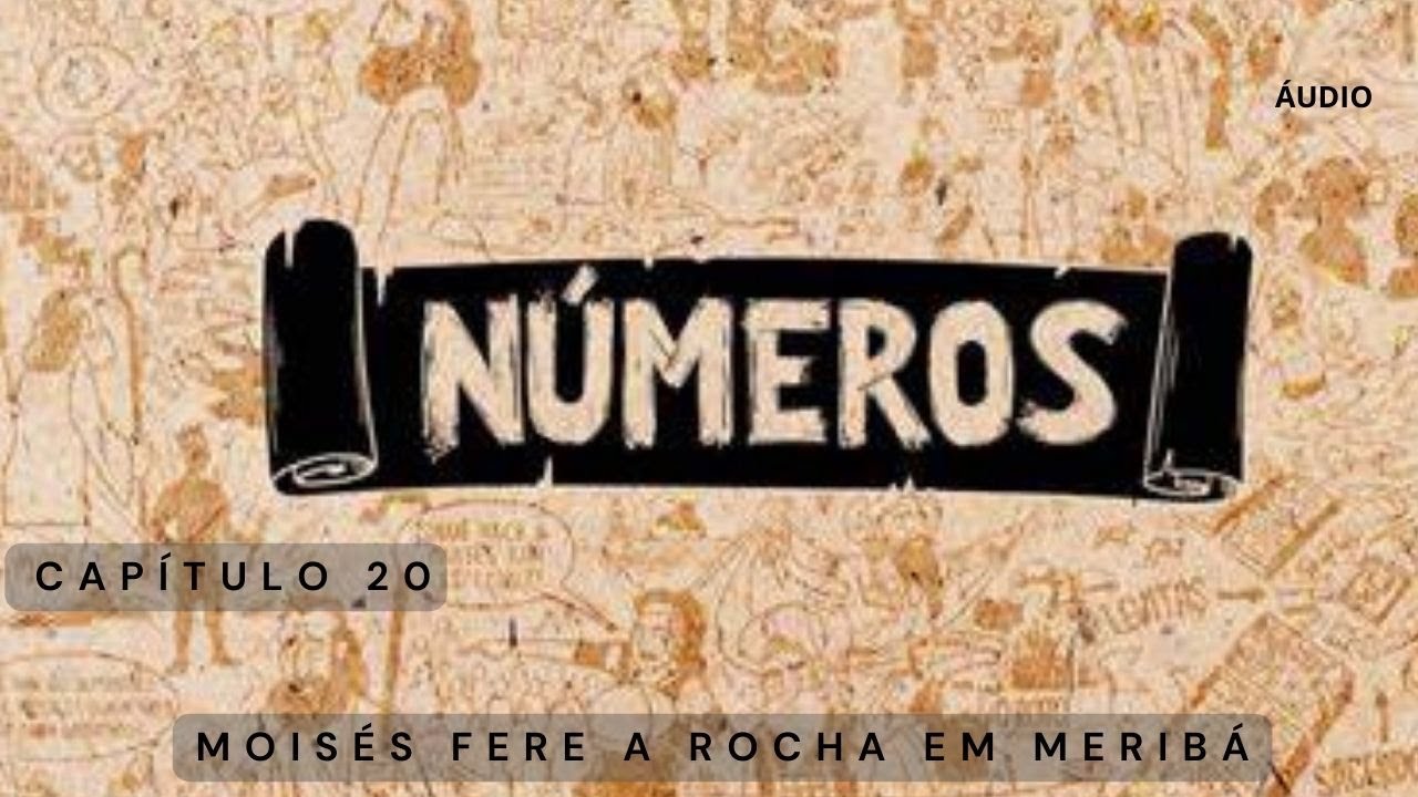 NÚMEROS - CAPÍTULO 20 - MOISÉS FERE A ROCHA EM MERIBÁ- #números #biblia ...