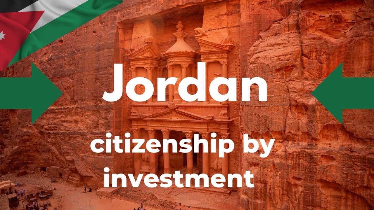 Jordan Citizenship by Investment Overview - YouTube
