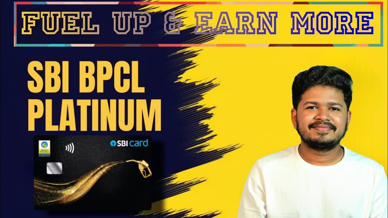 SBI BPCL Platinum Credit Card – Maximize Your Fuel Savings & Rewards ...