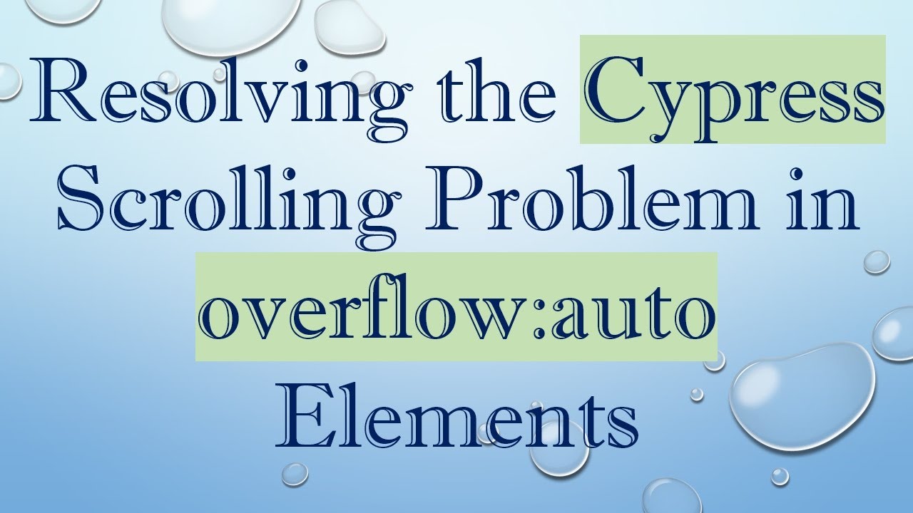 Resolving the Cypress Scrolling Problem in overflow:auto Elements - YouTube