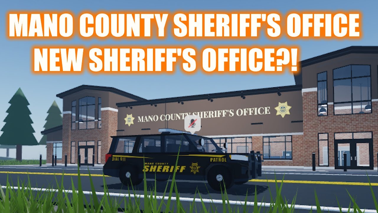 Mano County Sheriffs Office | Episode #3 | NEW SHERIFF'S OFFICE? - YouTube