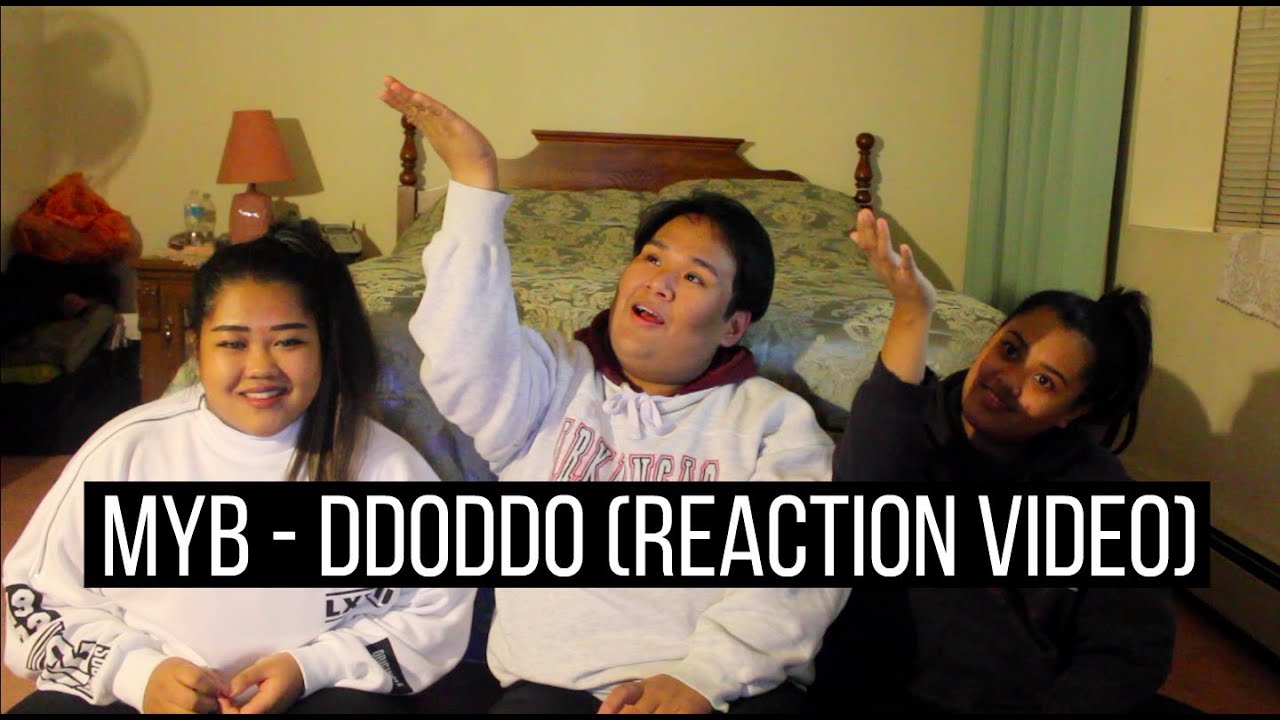 myB - DDODDO || Reaction Video - YouTube