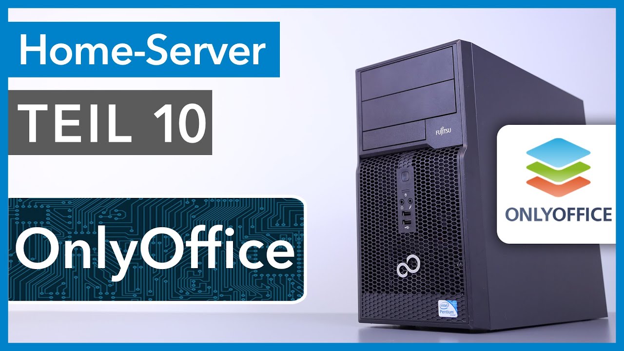OnlyOffice für Nextcloud auf dem Home Server installieren - Home Server selbst bauen TEIL 10 ...