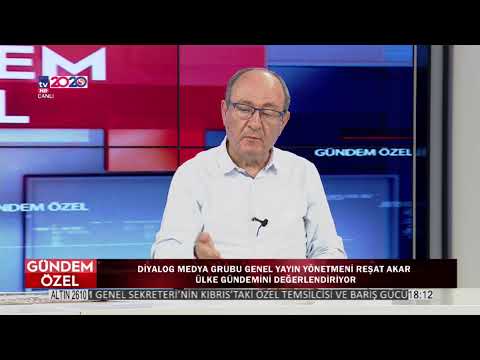 GÜNDEM ÖZEL - REŞAT AKAR, FUNDA BEDİR