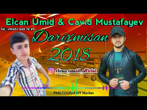 Elcan Umid ft Cavid Mustafayev   Darixmisan Yeni Audio