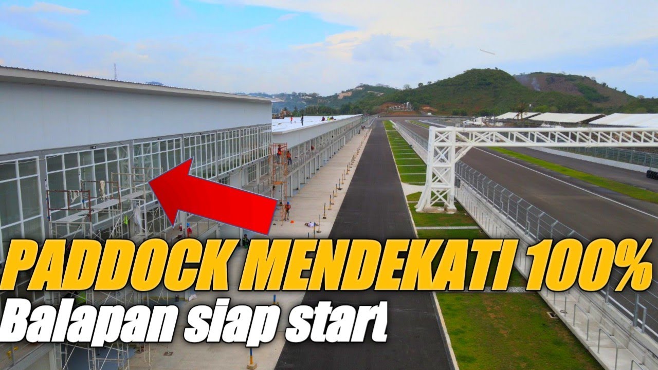 Paddock semakin mendekati rampung !!!balapan akan segera dimulai di ...