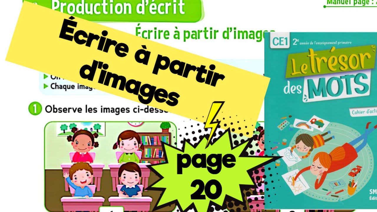 Écrire à partir d'images ( page 20 ) / le trésor des mots CE1 ( cahier ...