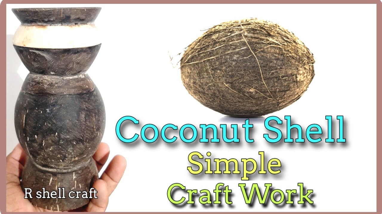 DIY Craft Work |Coconut shell|Simple Craft flower vase @Rshellcraft ...