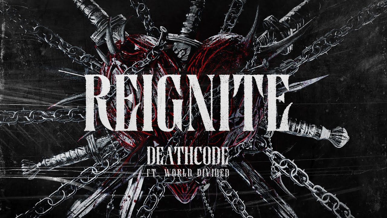 DEATH CODE - REIGNITE (feat. World Divided) (Official Video) - YouTube