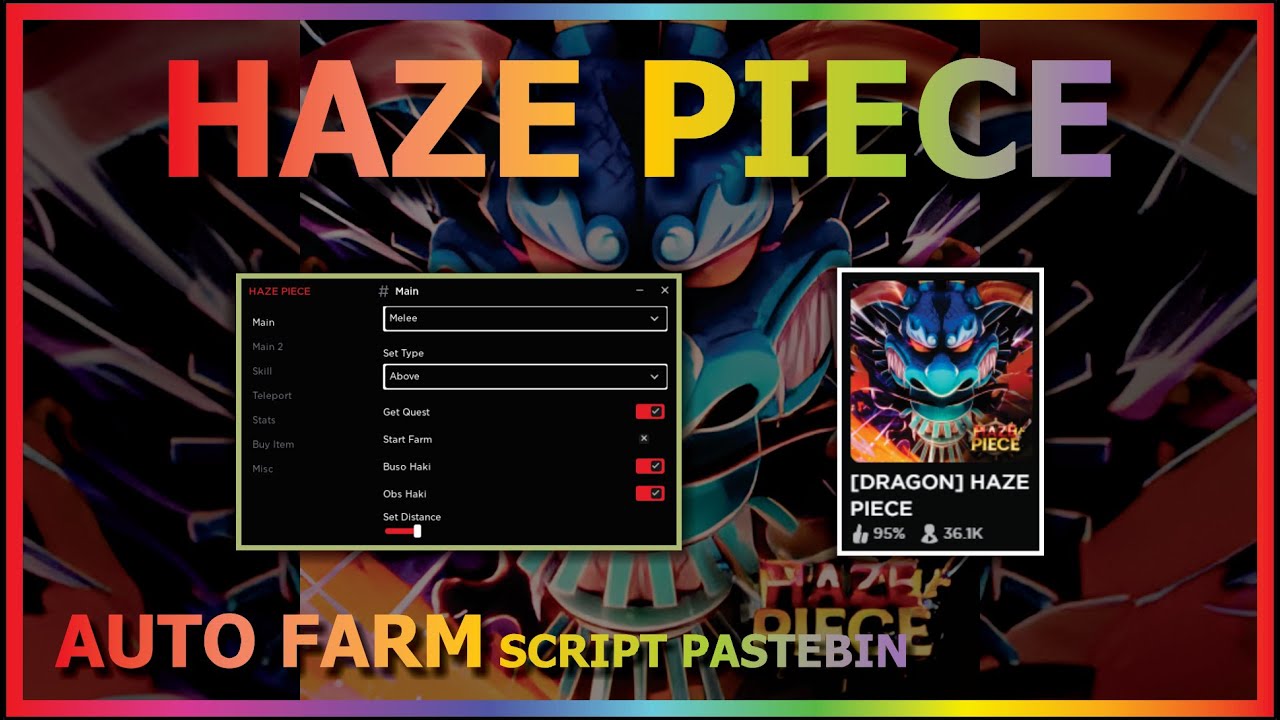 HAZE PIECE Script Pastebin 2023 AUTO FARM | BOSS FARM | AUTO SKILL ...