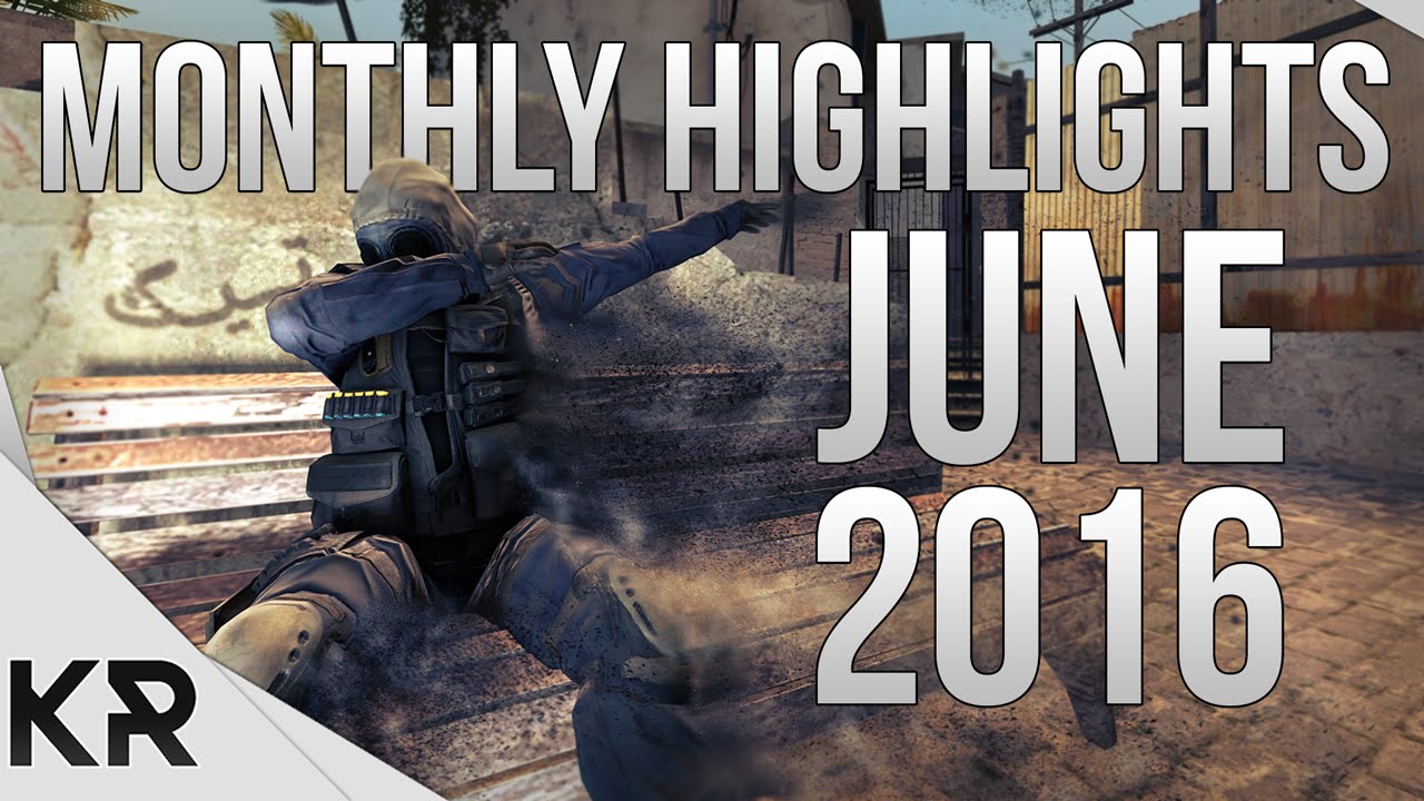 Monthly Highlights #4 - June 2016 - YouTube