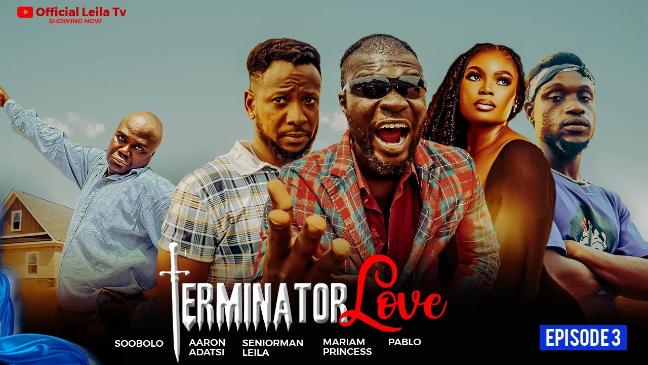 TERMINATOR LOVE ️‍🔥 EPISODE 3… FINALLY AaRON ADATSI AND PABLO IS IN ...