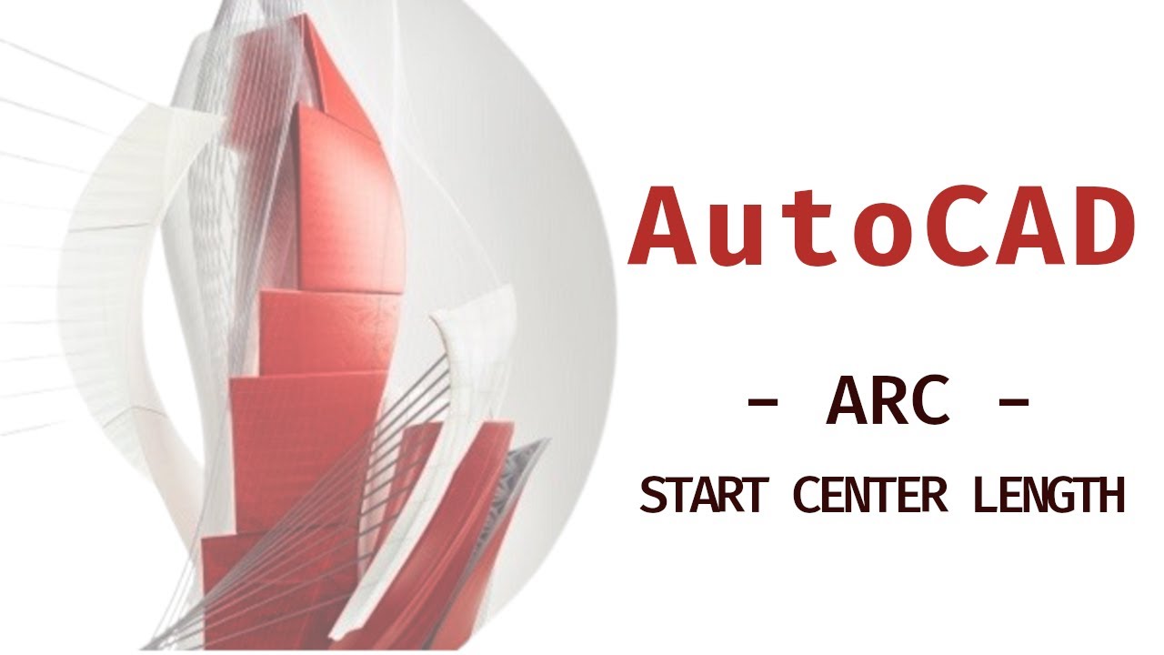 AutoCAD - Draw: ARC using Start Center Length - YouTube