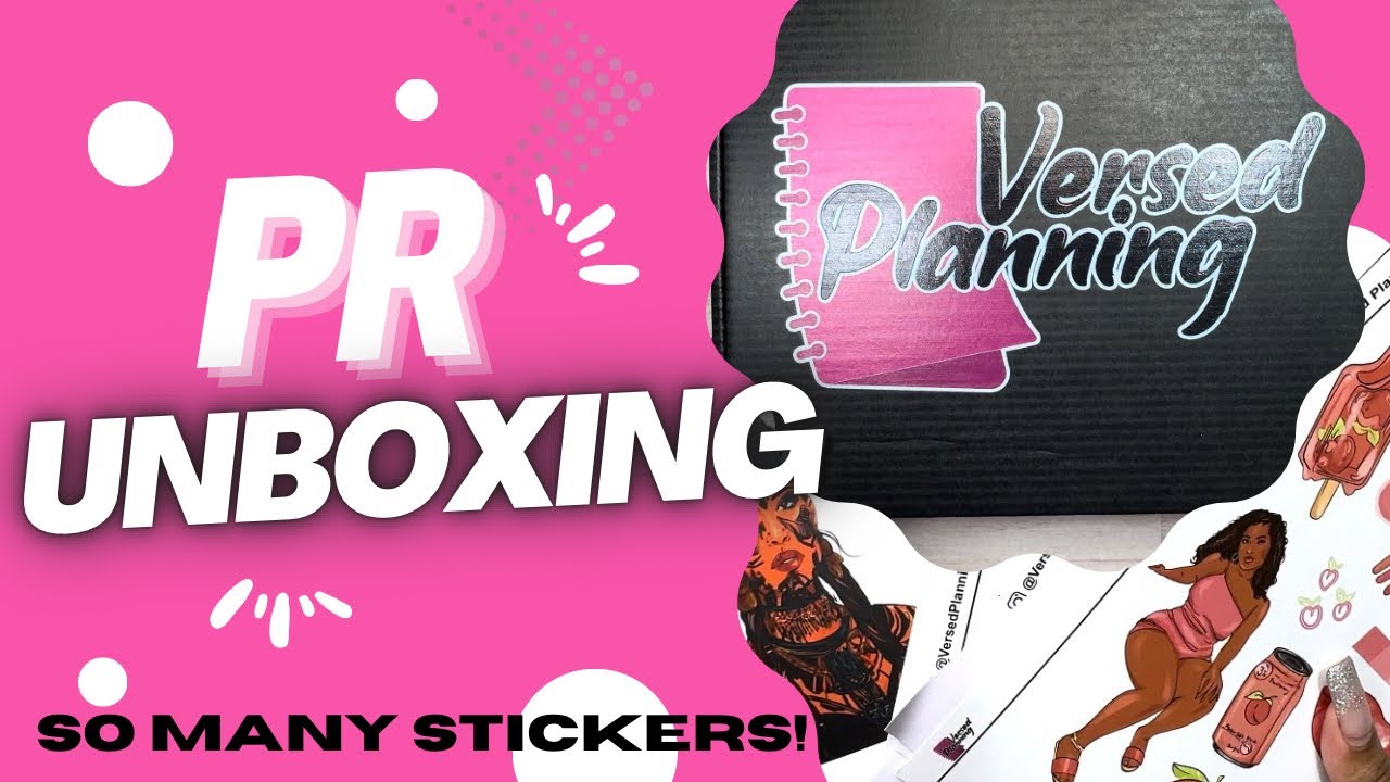 PR Box Unboxing | Versed Planning | Sticker Haul - YouTube