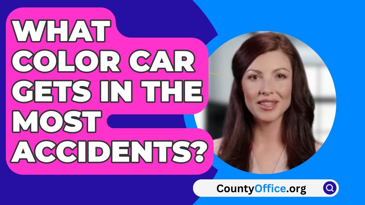 What Color Car Gets In The Most Accidents CountyOffice YouTube what-color-car-gets-in-the-most-accidents-countyoffice-youtube