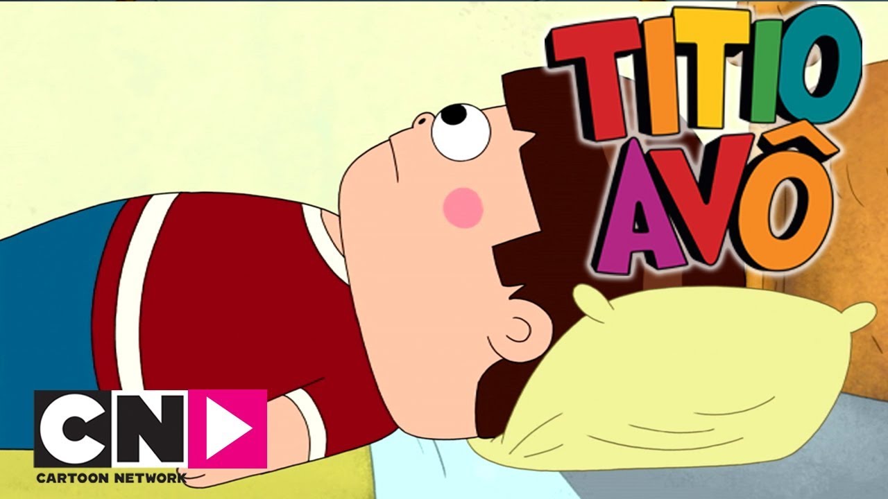 Titio Avô | O Sonho | Cartoon Network - YouTube