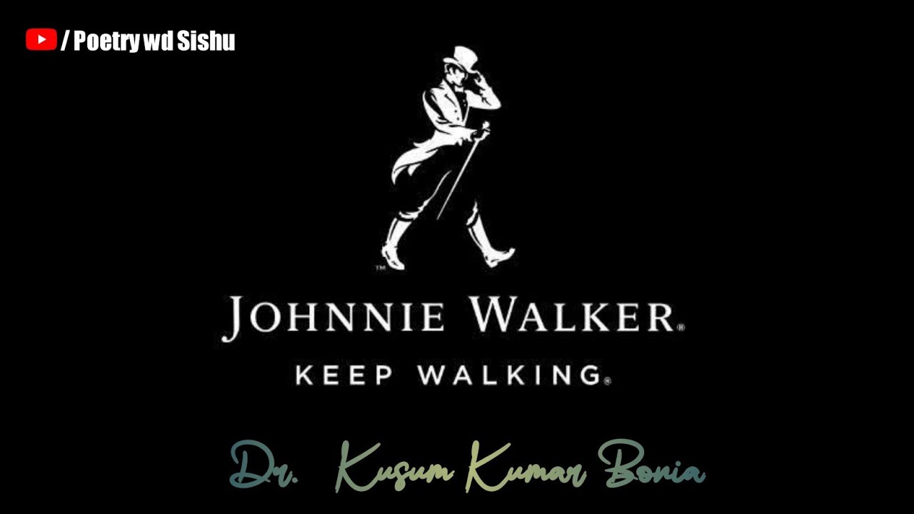JOHNNIE WALKER - An Assamese Poem - YouTube