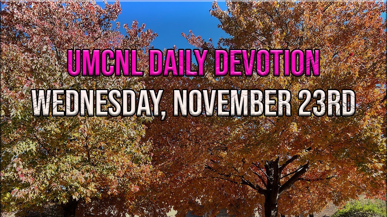 Daily Devotion [Wednesday, November 23rd] - YouTube