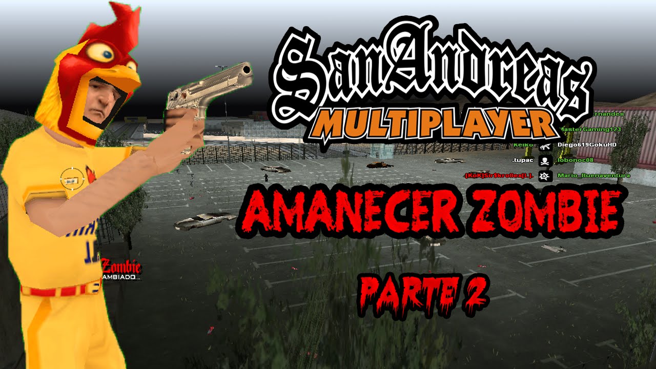 SAMP: Amanecer Zombie 2 (Loquendo) - YouTube