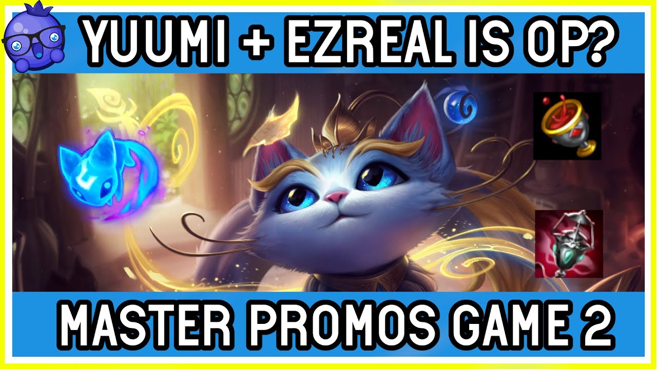 SUPPORT MASTER PROMOS - Game 2 - Yuumi & Ezreal is OP right? - YouTube