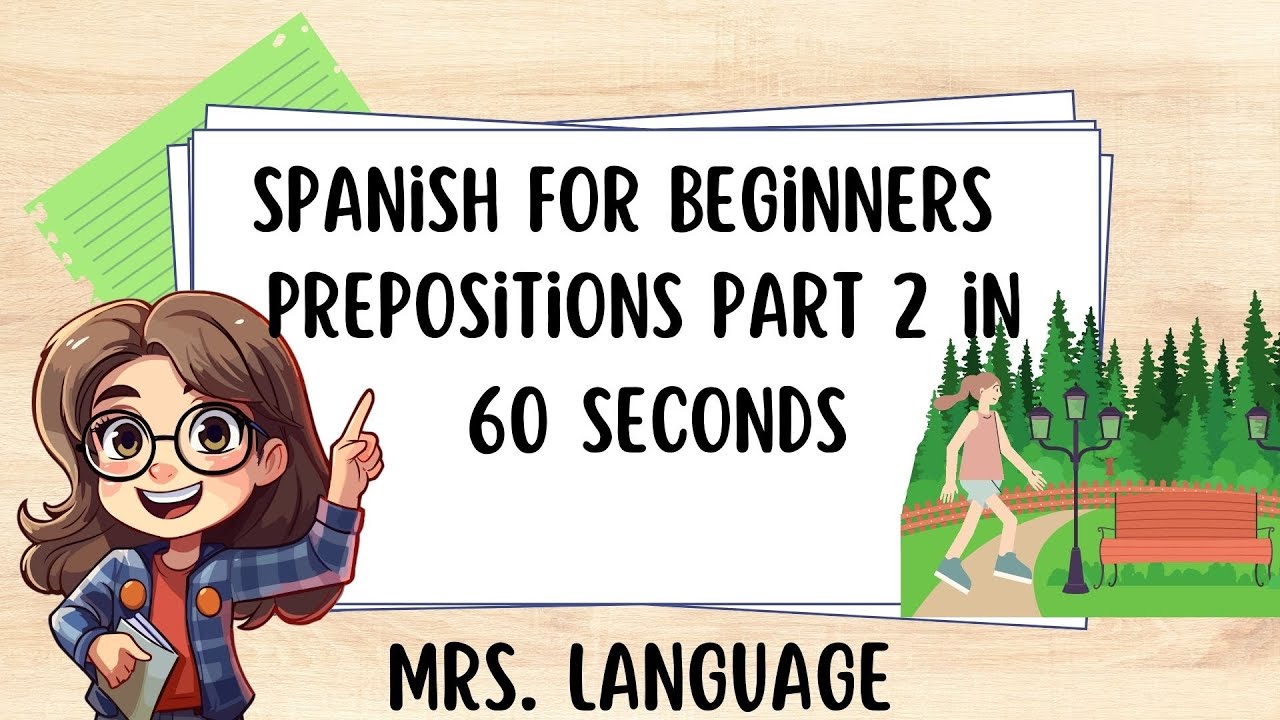 Spanish for Beginners - Prepositions Part 2 / Day 14 of the Spanish ...