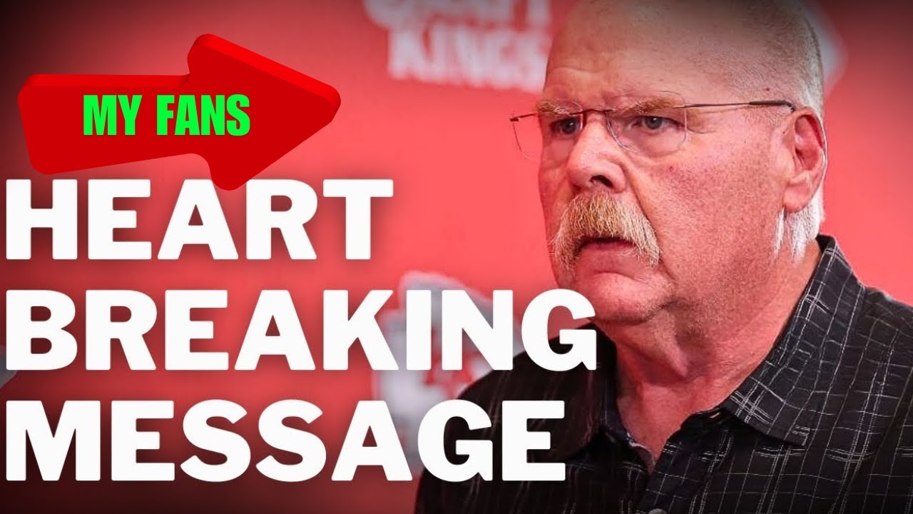 🏈⚠️URGENT NEWS? Andy Reid Shares Heartbreaking Message About... - YouTube