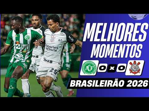 Chapecoense 0 x 0 Corinthians | Melhores Momentos (COMPLETO) | Brasileirão 2026