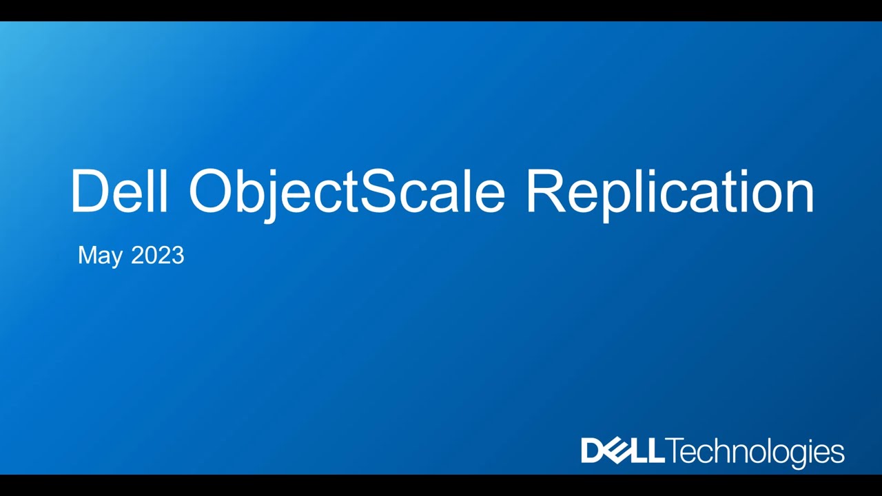 Dell ObjectScale : Replication - YouTube