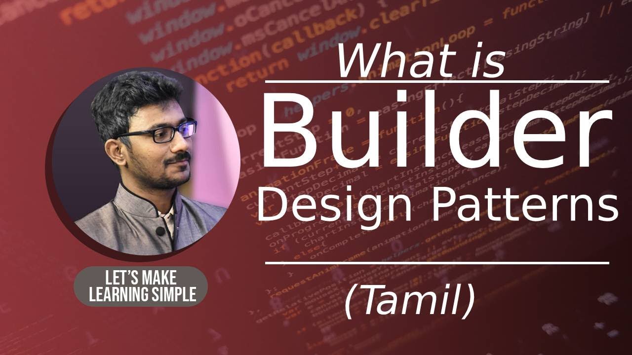 What Is Builder Design Pattern In Tamil Builder Design Pattern What Is Builder Design Pattern In Tamil Builder Design Pattern