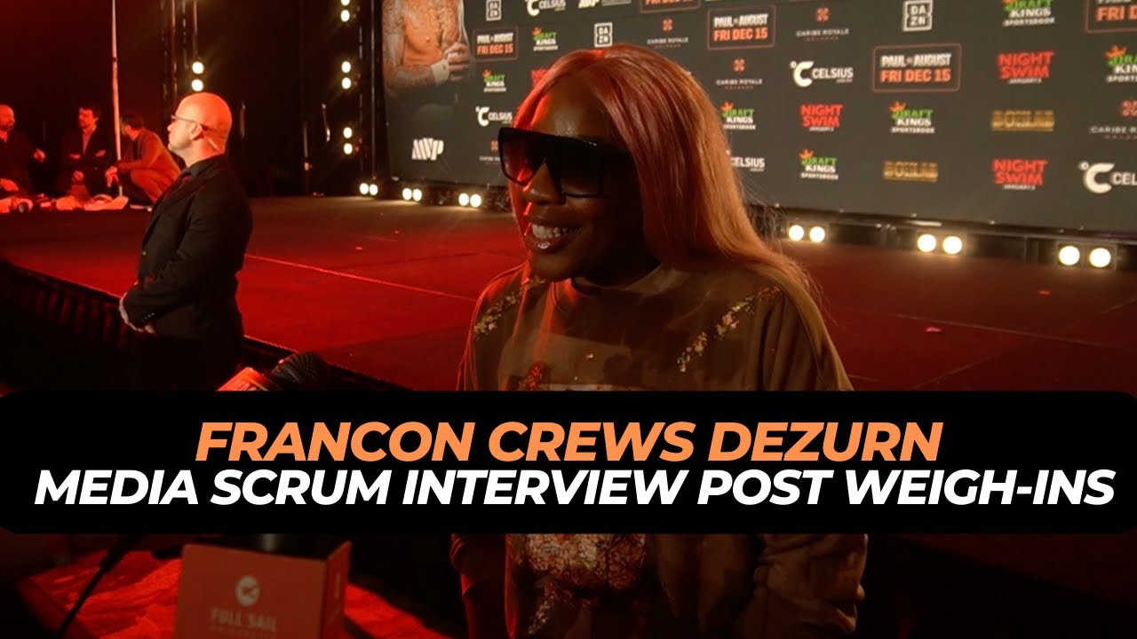 Franchon Crews Dezurn Media Scrum Interview Post Weigh Ins - YouTube